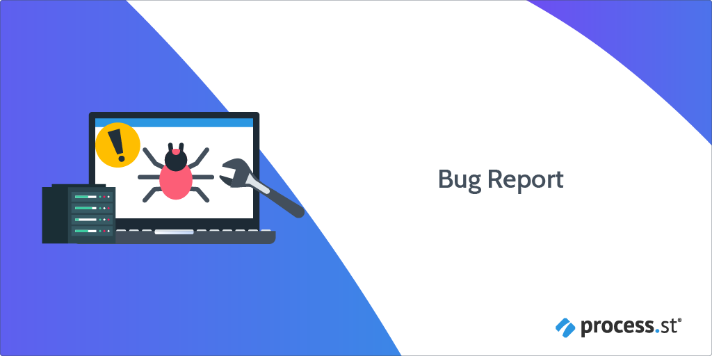 Bug Report Process Street bug-report-process-street