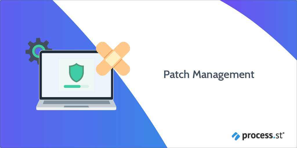 Patch Management | Process Street
