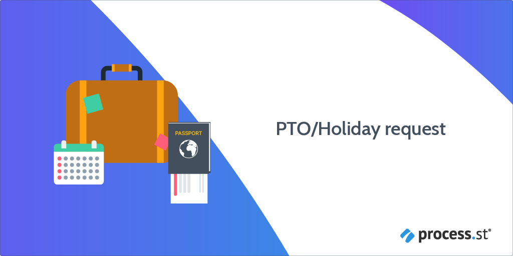 Paid Time Off / Holiday Request | Process Street