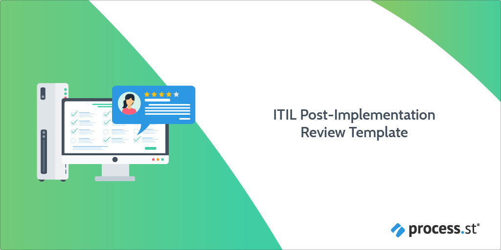 ITIL Post Implementation Review PIR Template Process Street